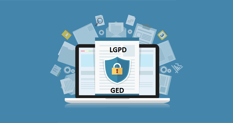 LGPD & GED | FACILITE SEU CUMPRIMENTO COM O GED - DG | Tecnologia Acessível